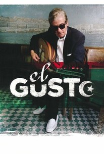 El Gusto | Rotten Tomatoes