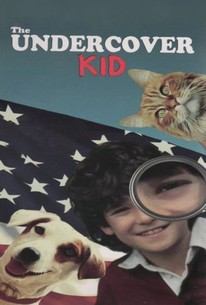 The Undercover Kid | Rotten Tomatoes