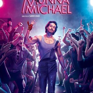 Munna Michael (2017) - Rotten Tomatoes