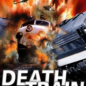 Death Train - Rotten Tomatoes