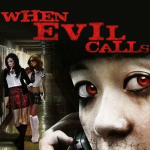 When Evil Calls - Rotten Tomatoes