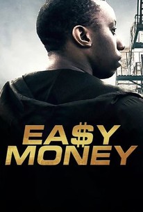 Easy Money (2018) | Rotten Tomatoes