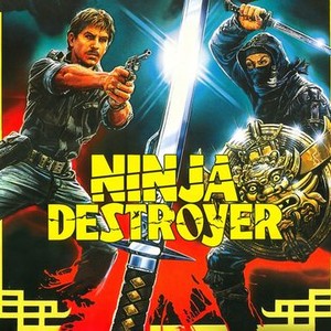 Ninja Destroyer - Rotten Tomatoes