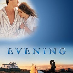 Evening (2007) - Rotten Tomatoes