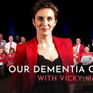 Our Dementia Choir with Vicky McClure - Rotten Tomatoes