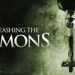 Unleashing the Demons - Rotten Tomatoes