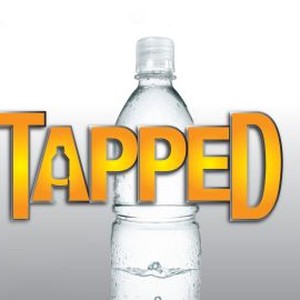 Tapped - Rotten Tomatoes
