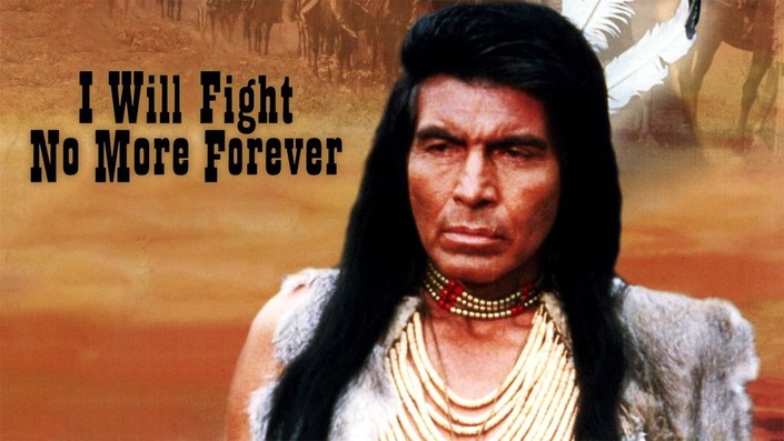 I Will Fight No More Forever