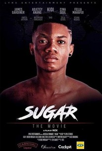 Sugar (The Movie) | Rotten Tomatoes