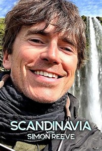 Scandinavia with Simon Reeve | Rotten Tomatoes