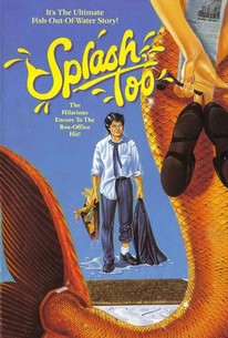 Splash, Too | Rotten Tomatoes