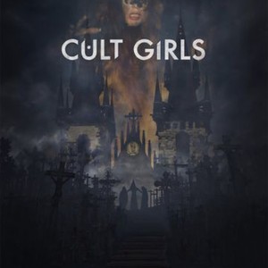 Cult Girls - Rotten Tomatoes