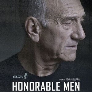 Honorable Men: The Rise and Fall of Ehud Olmert - Rotten Tomatoes