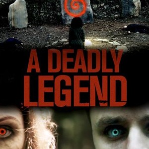 A Deadly Legend - Rotten Tomatoes