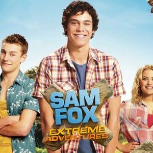 Sam Fox: Extreme Adventures - Rotten Tomatoes