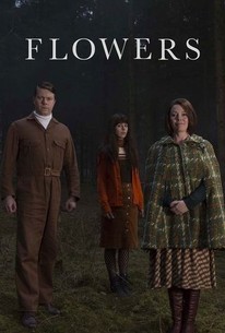 Flowers: Season 1 | Rotten Tomatoes