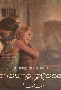 Chasing Grace (2017) | Rotten Tomatoes