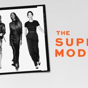 The Super Models - Rotten Tomatoes