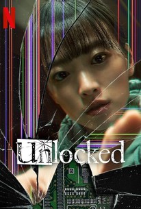 Unlocked (2023) | Rotten Tomatoes