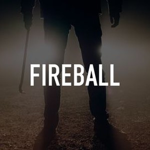 Fireball - Rotten Tomatoes