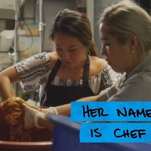 Her Name Is Chef - Rotten Tomatoes