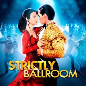 Strictly Ballroom - Rotten Tomatoes