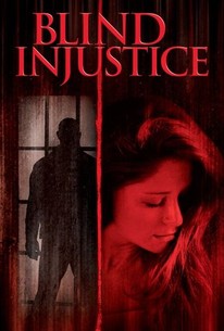 Blind Injustice | Rotten Tomatoes