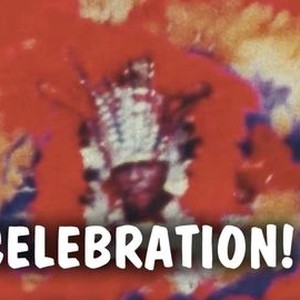 Celebration! - Rotten Tomatoes