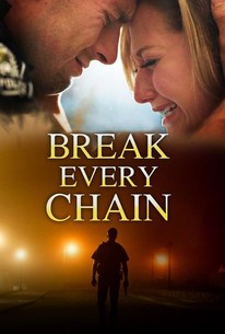 Break Every Chain | Rotten Tomatoes