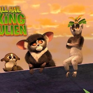 All Hail King Julien - Rotten Tomatoes
