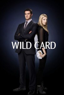 Wild Card (2013) | Rotten Tomatoes