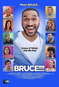 Bruce!!! | Rotten Tomatoes