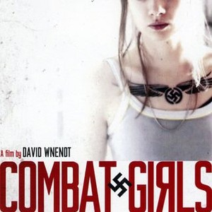 Combat Girls - Rotten Tomatoes