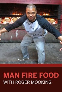 Man Fire Food - Rotten Tomatoes