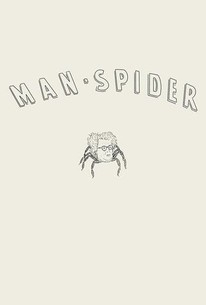 Man-Spider | Rotten Tomatoes