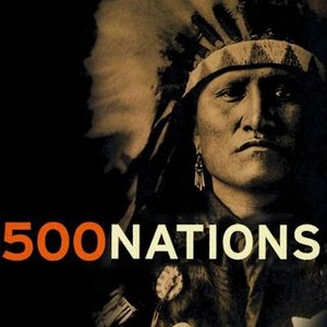 500 Nations - Rotten Tomatoes
