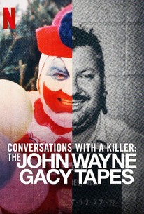 Conversations With a Killer: The John Wayne Gacy Tapes: Limited Series | Rotten Tomatoes