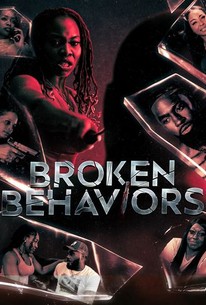 Broken Behaviors | Rotten Tomatoes