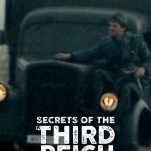 Secrets of the Third Reich - Rotten Tomatoes