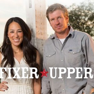 Fixer Upper - Rotten Tomatoes