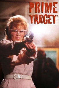 Prime Target (1989) | Rotten Tomatoes