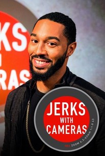 Jerks With Cameras | Rotten Tomatoes