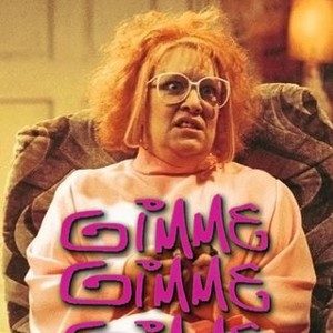 Gimme Gimme Gimme - Rotten Tomatoes