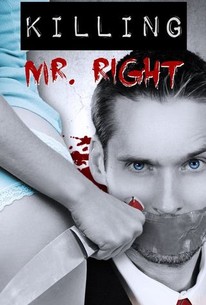 Killing Mr. Right | Rotten Tomatoes