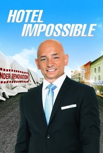 Hotel Impossible: Season 6 | Rotten Tomatoes