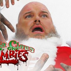 Santa Claus Versus the Zombies - Rotten Tomatoes