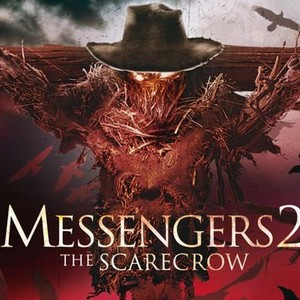 Messengers 2: The Scarecrow - Rotten Tomatoes