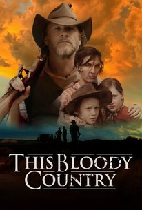 This Bloody Country | Rotten Tomatoes