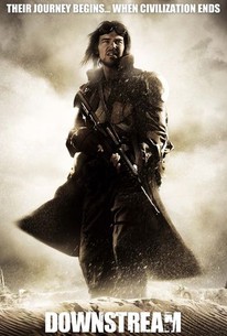 Downstream (2009) | Rotten Tomatoes