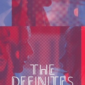 The Definites - Rotten Tomatoes